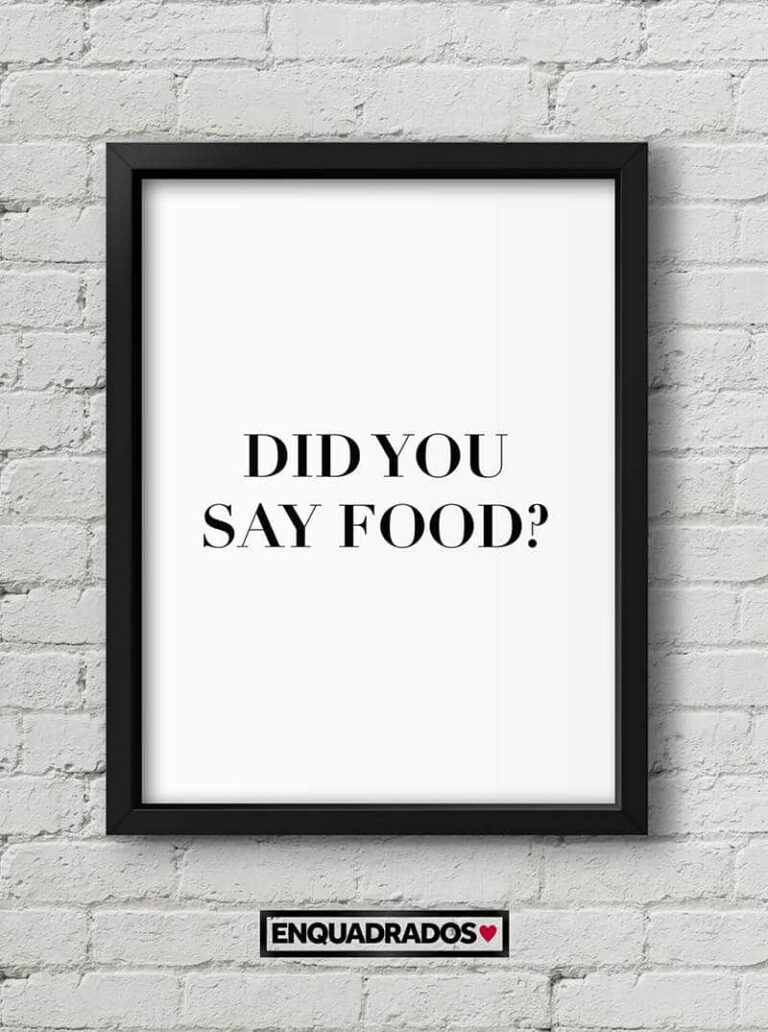 Quadro Did You Say Food - Quadro Decorativo - Loja Enquadrados