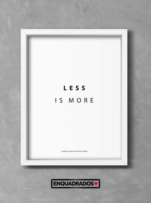 Quadro Less Is More - Quadro decorativo - Loja Enquadrados