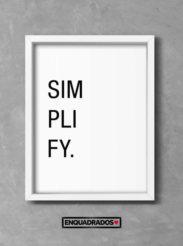 Quadro Simplify Minimal - Quadro decorativo - Loja Enquadrados